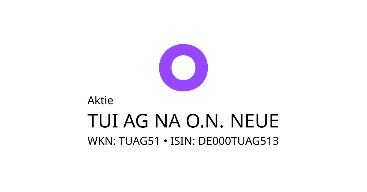 TUI AG NA O.N. NEUE Chart inkl. Chartanalyse • onvista