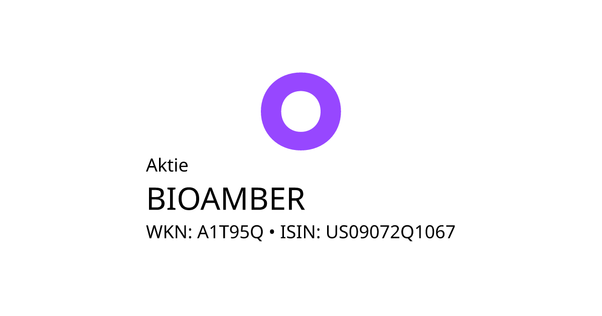 BIOAMBER Aktie (A1T95Q | US09072Q1067) • onvista