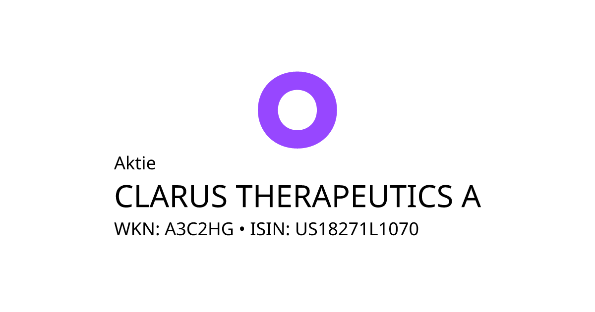 CLARUS THERAPEUTICS A Aktie (A3C2HG | US18271L1070) • onvista